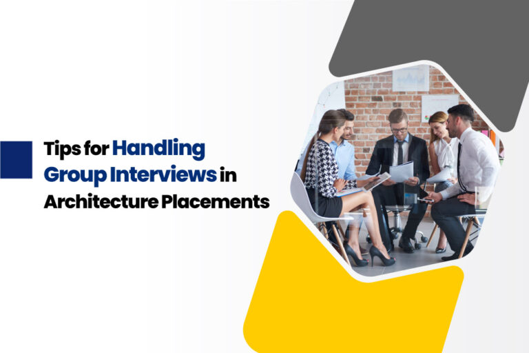 Tips for Handling Group Interviews in Architecture Placements