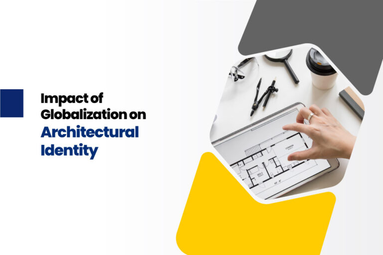 Impact of Globalization on Architectural Identity: Evolution and Influences