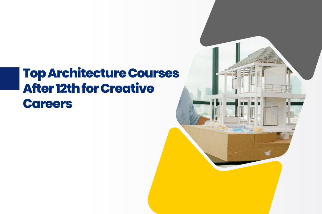 Top Architecture Courses After 12th