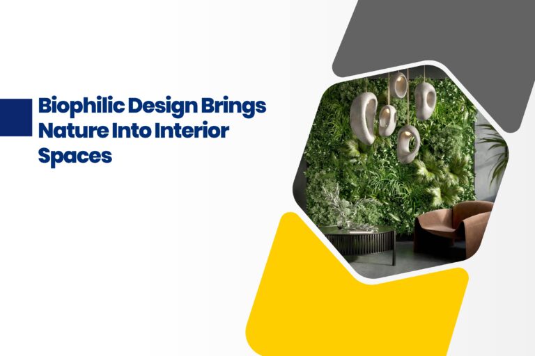 Biophilic Design for Bringing Nature Into Interiors